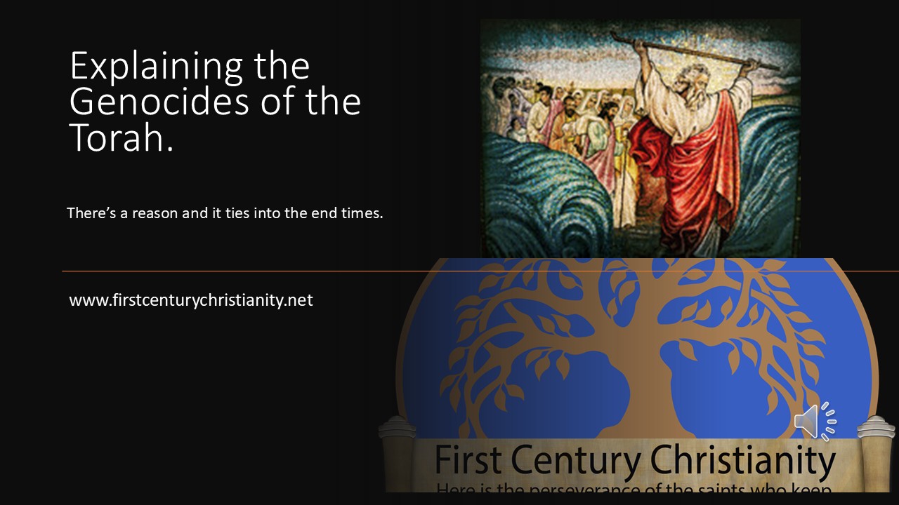 Explaining the Genocides of the Old Testament - First Century Christianity