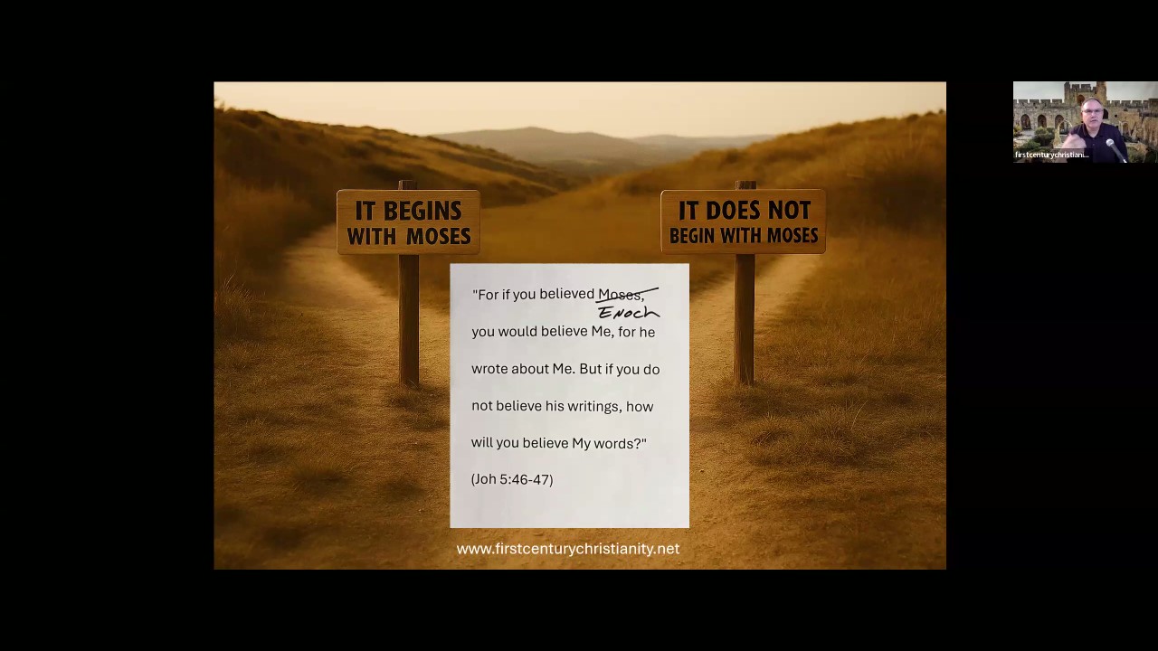 Moses or Enoch - First Century Christianity